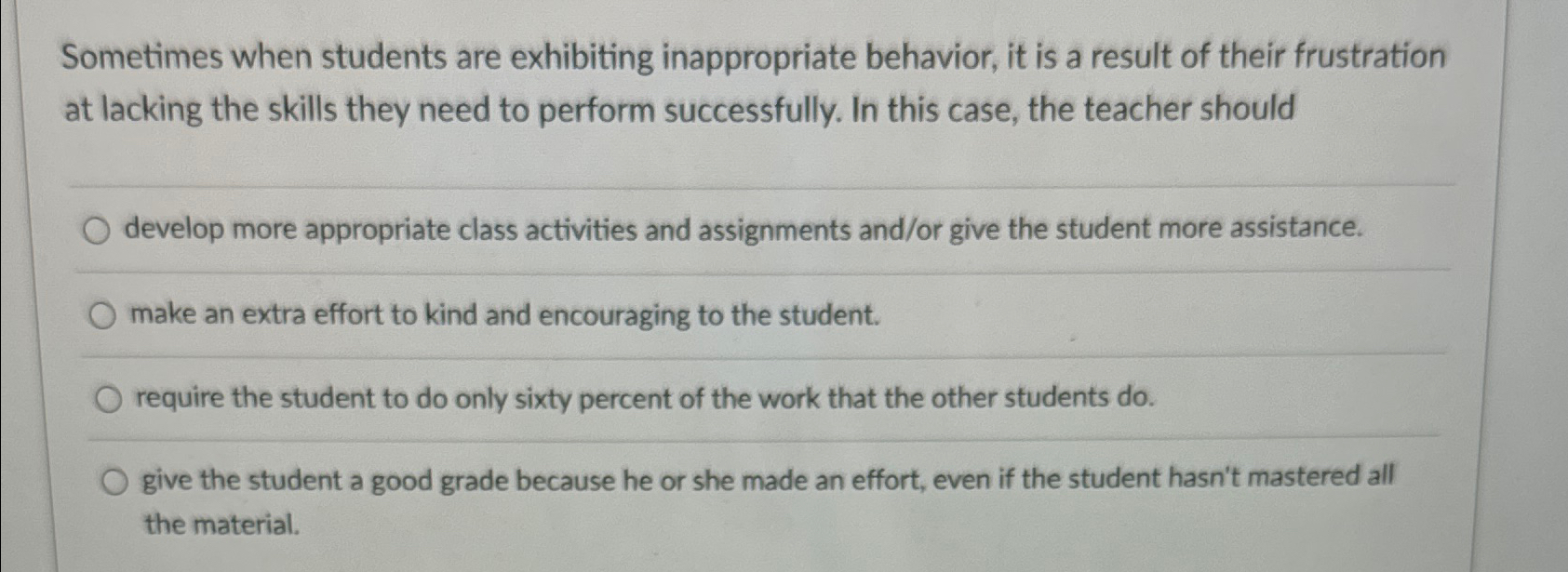 Solved Sometimes when students are exhibiting inappropriate | Chegg.com