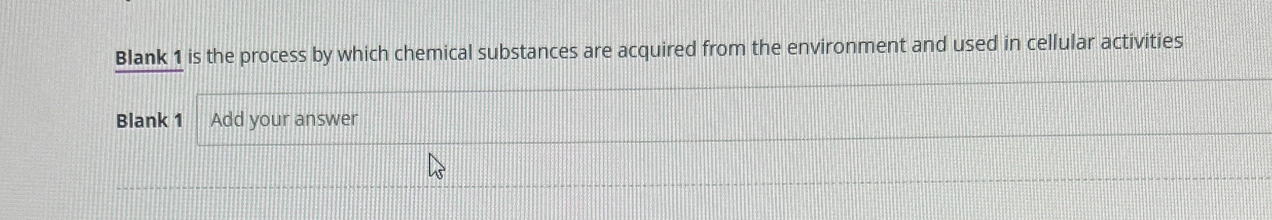 Solved Blank 1 ﻿is the process by which chemical substances | Chegg.com