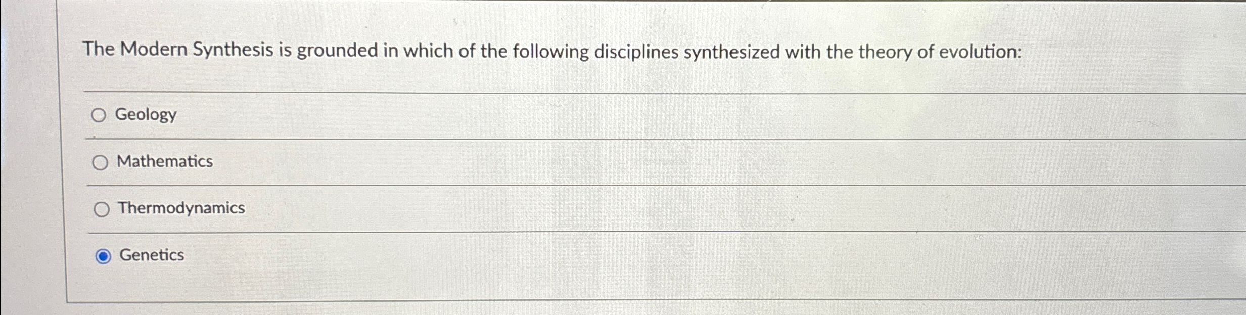 Solved The Modern Synthesis is grounded in which of the | Chegg.com