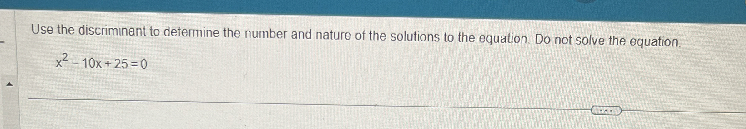 Solved Use the discriminant to determine the number and | Chegg.com