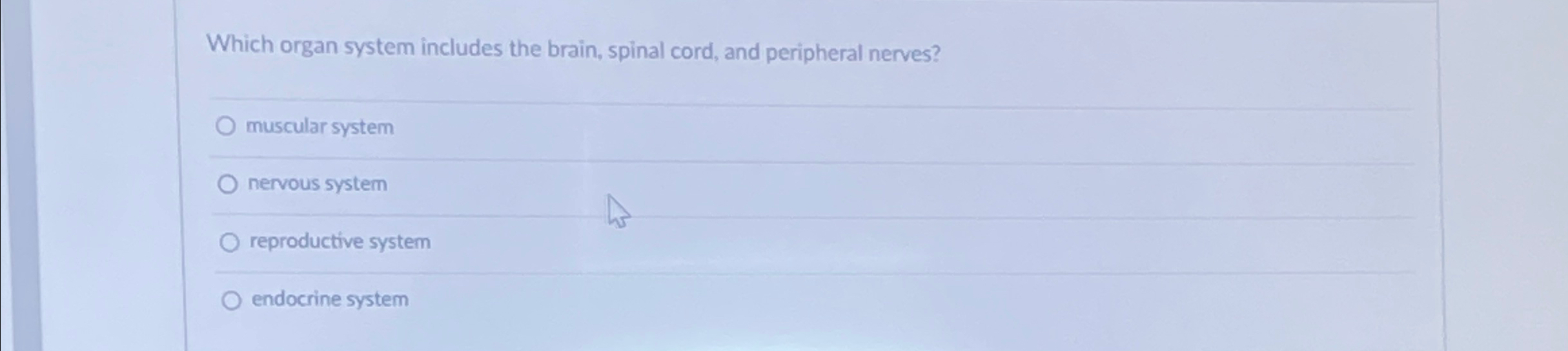 Solved Which organ system includes the brain, spinal cord, | Chegg.com