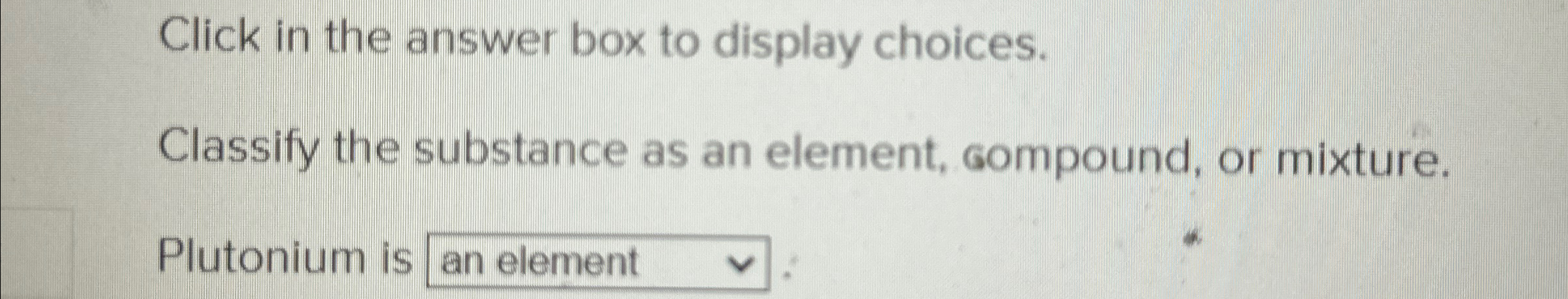 Solved Click in the answer box to display choices.Classify | Chegg.com