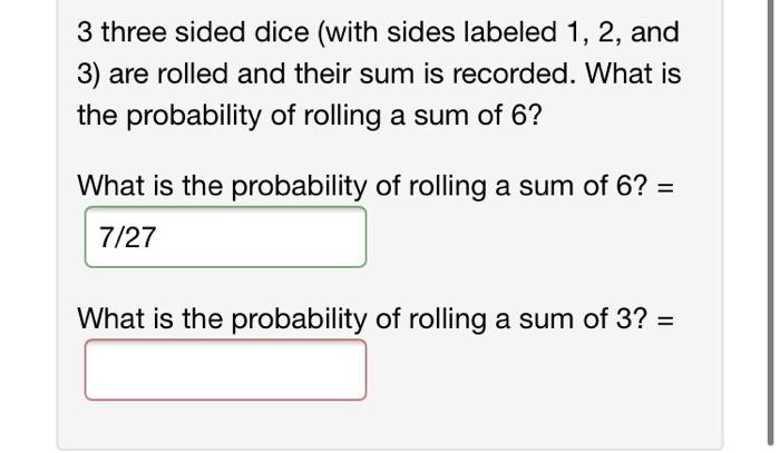 Solved 3 three sided dice (with sides labeled 1, 2, and 3) | Chegg.com