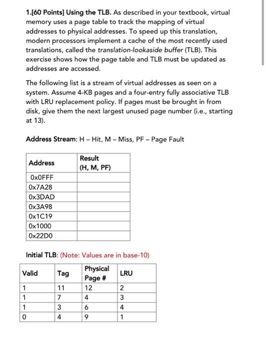 Solved 1.[60 Points] Using the TLB. As described in your | Chegg.com