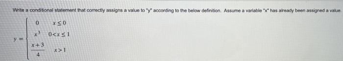 Solved Write A Conditional Statement That Correctly Assigns