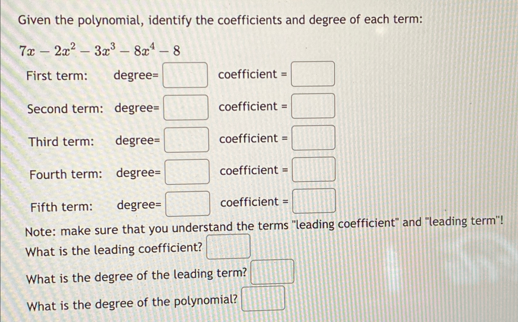 Solved Given the polynomial, identify the coefficients and | Chegg.com