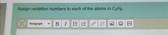 Solved Assign oxidation numbers to each of the atoms in | Chegg.com