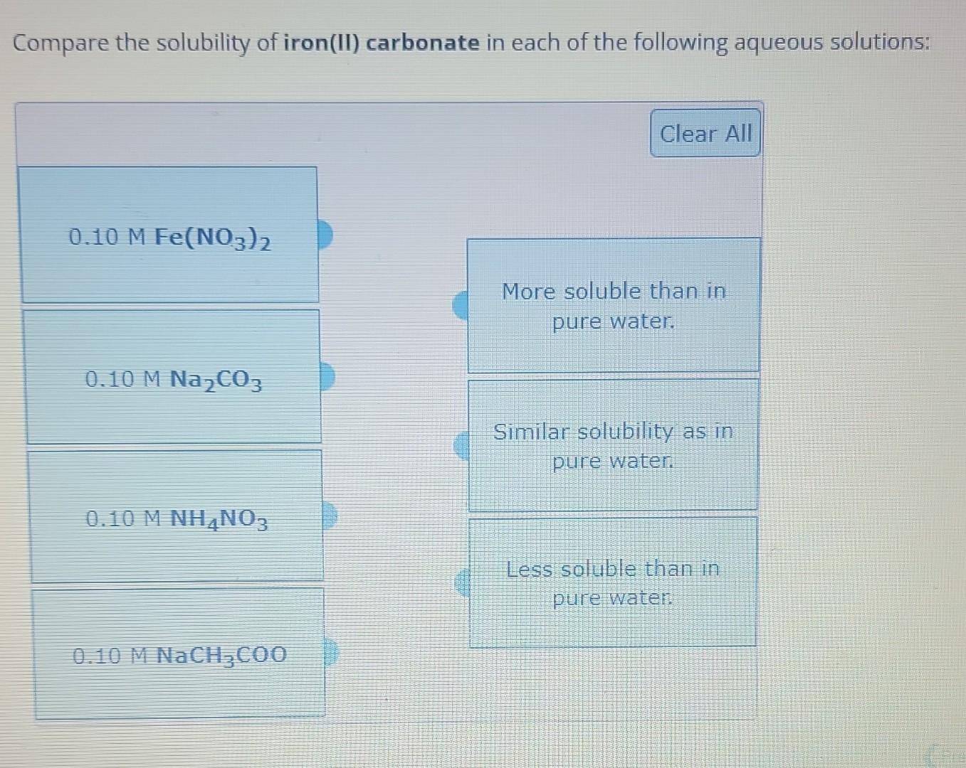 Solved Compare the solubility of iron(II) carbonate in each | Chegg.com