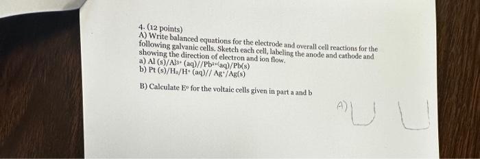 Solved 4. (12 points) A) Write balanced equations for the | Chegg.com