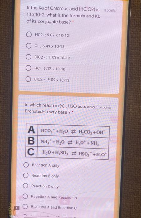 Solved If the Ka of Chlorous acid (HCIO2) is 3 points 1.1 x | Chegg.com