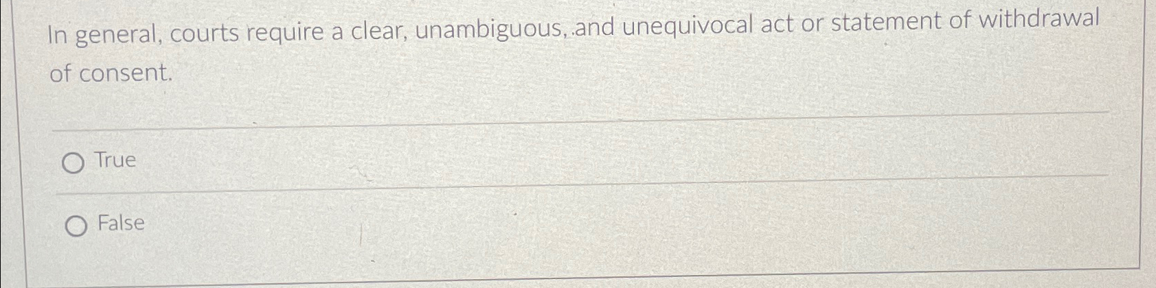 Solved In general, courts require a clear, unambiguous, and | Chegg.com