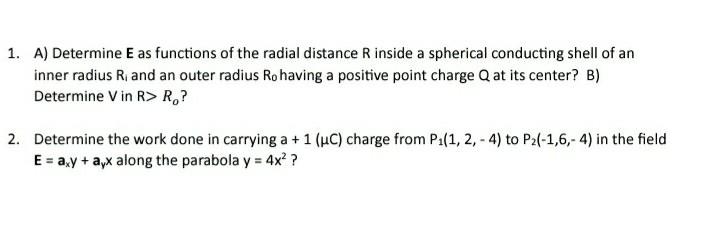 Solved A) Determine E as functions of the radial distance R | Chegg.com