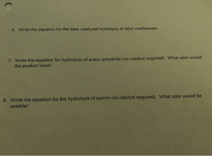 Solved 6. Write the equation for the base catalyzed | Chegg.com