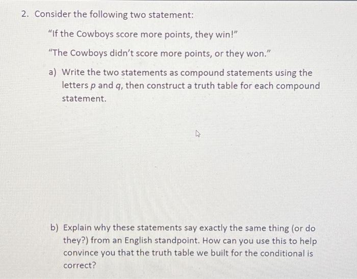 Solved 2. Consider the following two statement: "If the | Chegg.com