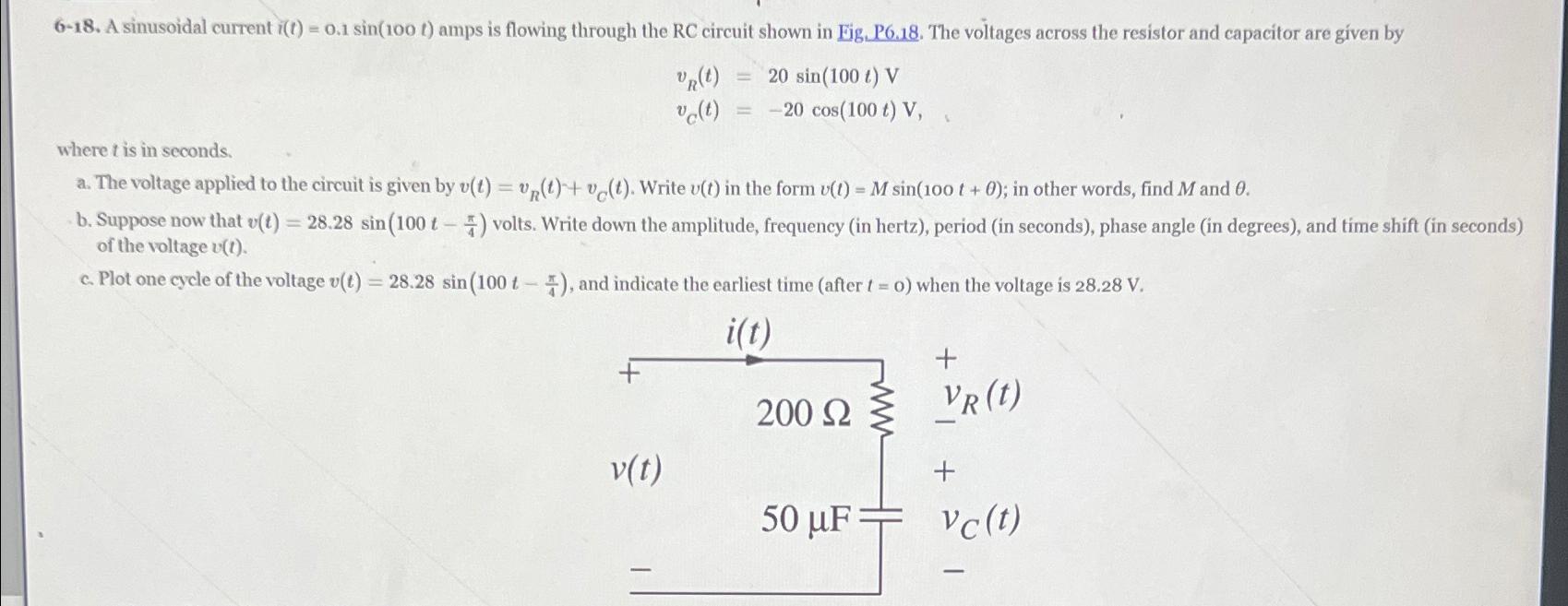 Solved 6-18. A sinusoidal current i(t)=0.1sin(100t) amps is | Chegg.com