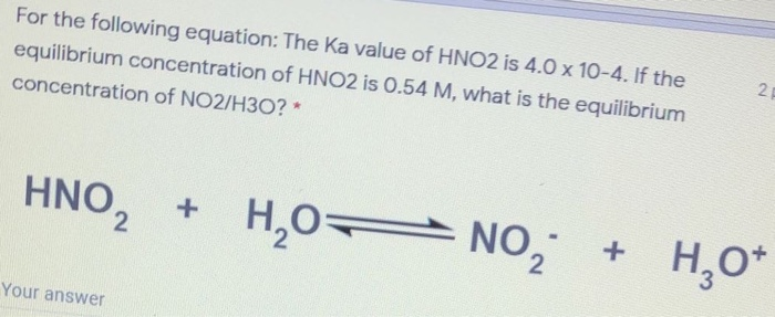Solved For the following equation: The Ka value of HNO2 is | Chegg.com