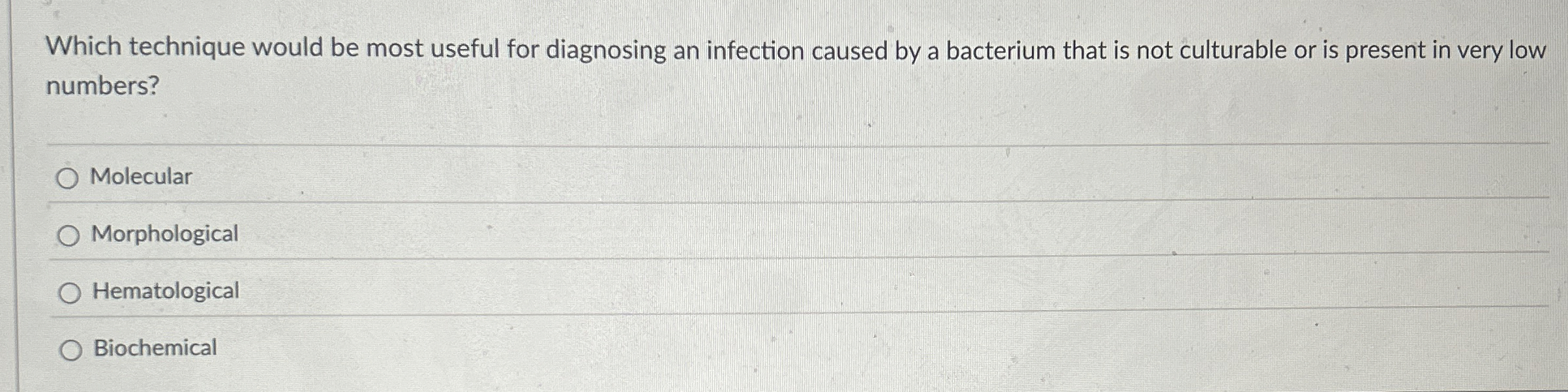 Solved Which technique would be most useful for diagnosing | Chegg.com