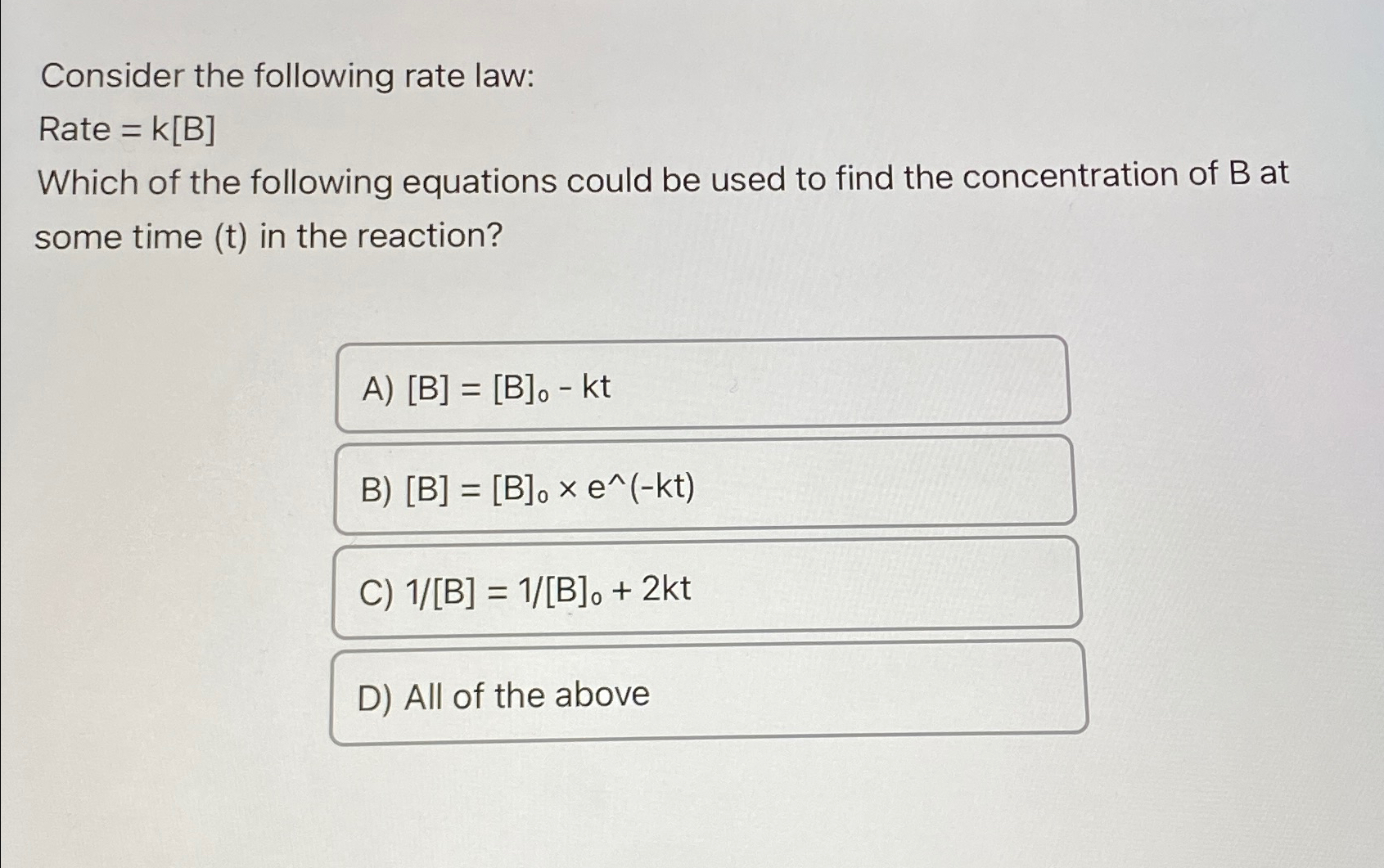 Solved Consider the following rate law:Rate =k[B]Which of | Chegg.com