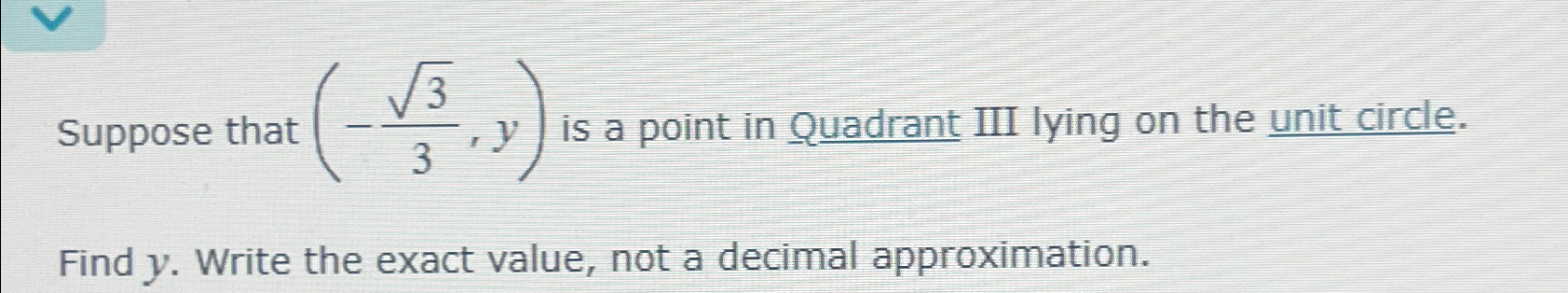 Solved Suppose that (-323,y) ﻿is a point in Quadrant III | Chegg.com