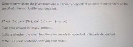 Solved Determine whether the given functions are linearly | Chegg.com