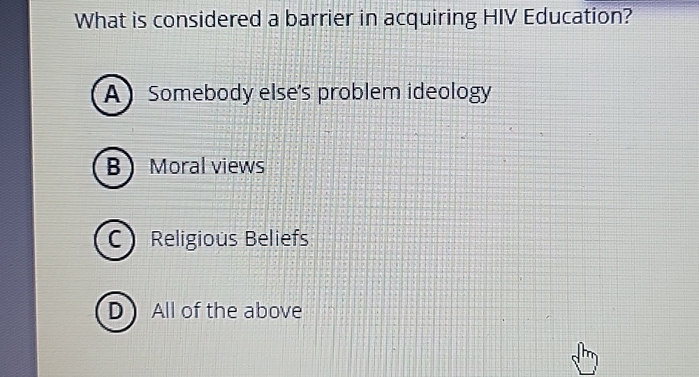 Solved What is considered a barrier in acquiring HIV | Chegg.com