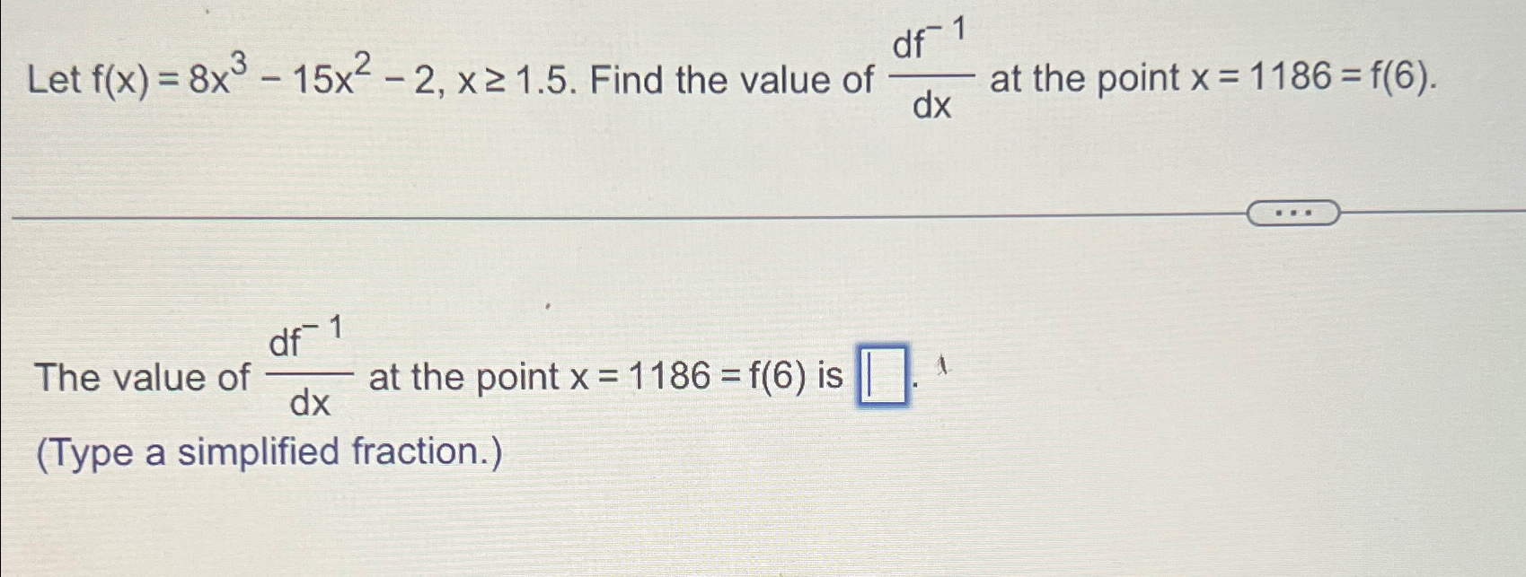 Solved Let f(x)=8x3-15x2-2,x≥1.5. ﻿Find the value of df-1dx | Chegg.com