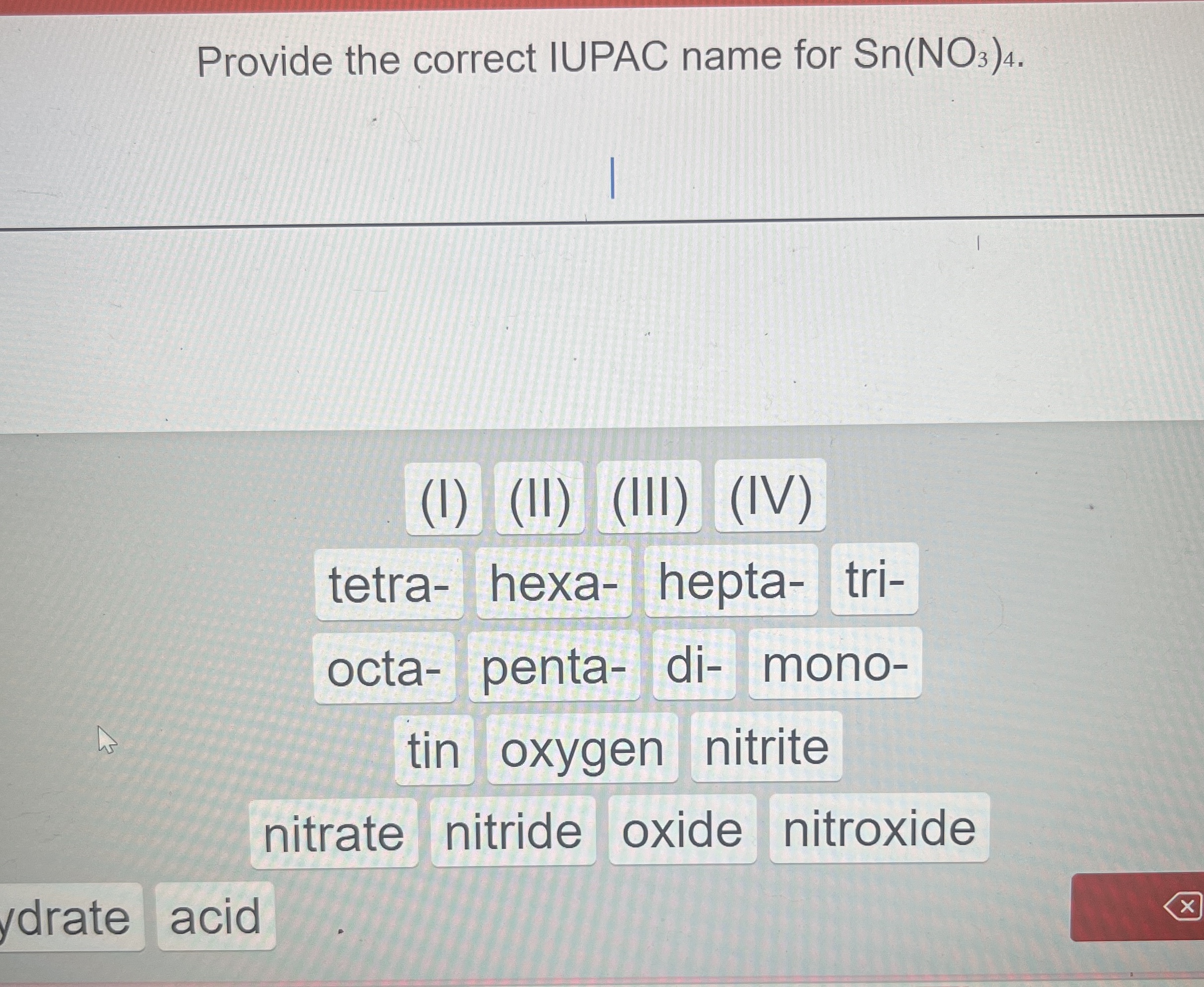Solved Provide the correct IUPAC name for | Chegg.com