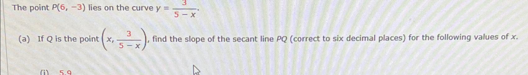 Solved The Point P 6 3 ﻿lies On The Curve Y 35 X A ﻿if Q