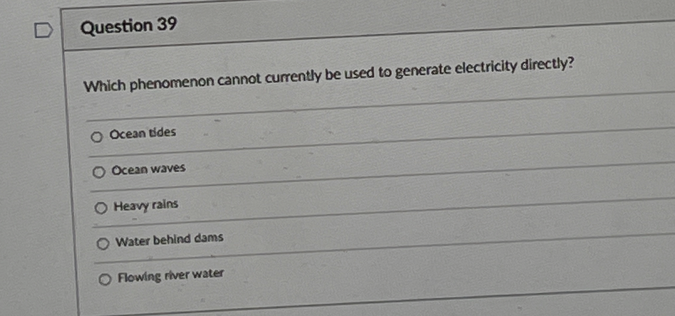 Solved Question 39Which phenomenon cannot currently be used | Chegg.com
