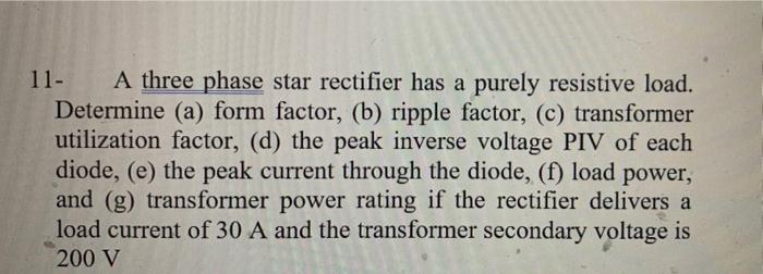 Solved 11- A three phase star rectifier has a purely | Chegg.com