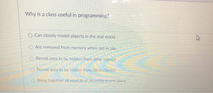 Solved Why is a class useful in programming? Can closely | Chegg.com