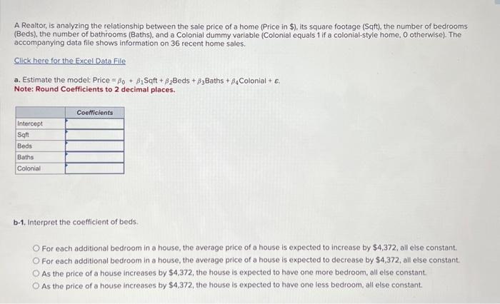 Solved A Realtor, is analyzing the relationship between the | Chegg.com