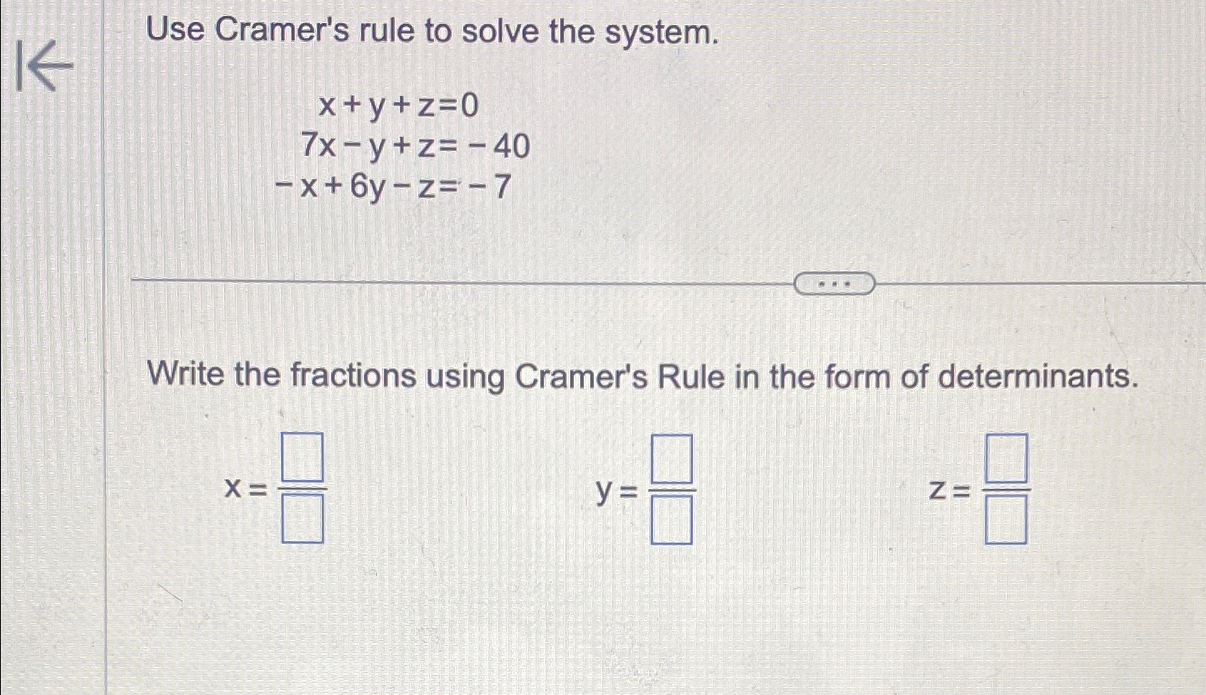 Solved Use Cramer's rule to solve the | Chegg.com