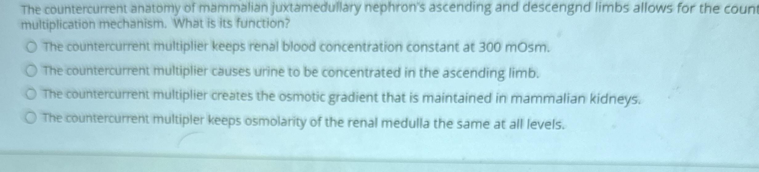 Solved The countercurrent anatomy of mammalian | Chegg.com