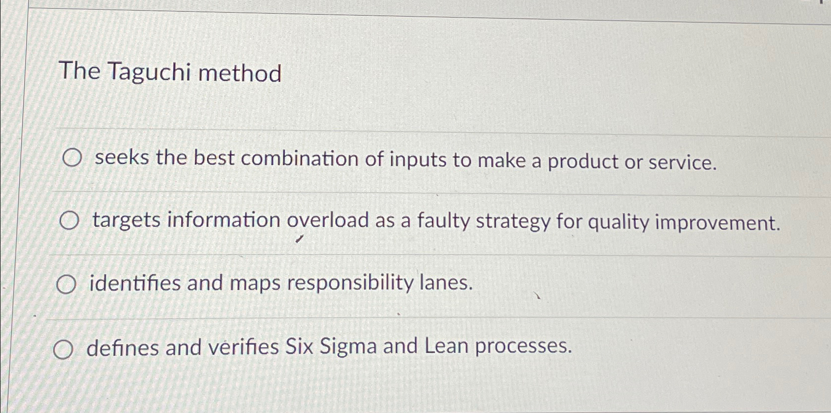 Solved The Taguchi methodseeks the best combination of | Chegg.com