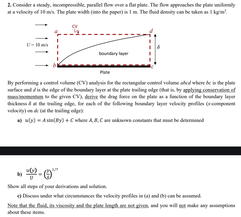 Solved Consider a steady, incompressible, parallel flow over | Chegg.com