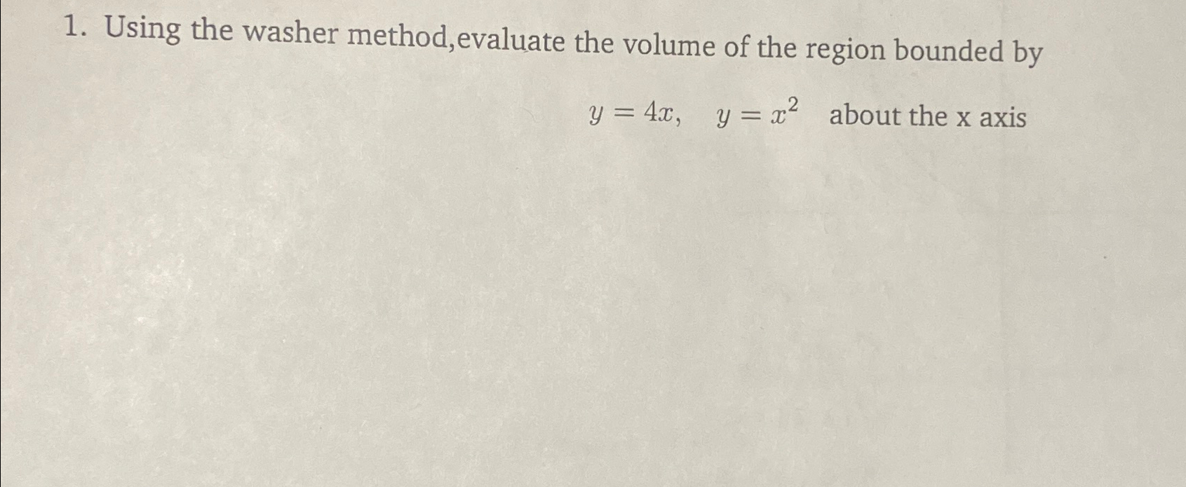 Solved Using the washer method, evaluate the volume of the | Chegg.com