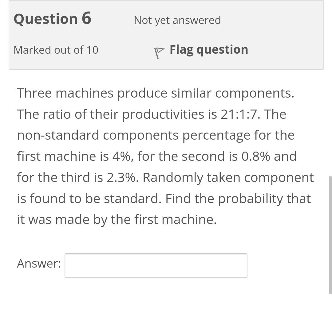 Solved Three machines produce similar components. The ratio | Chegg.com