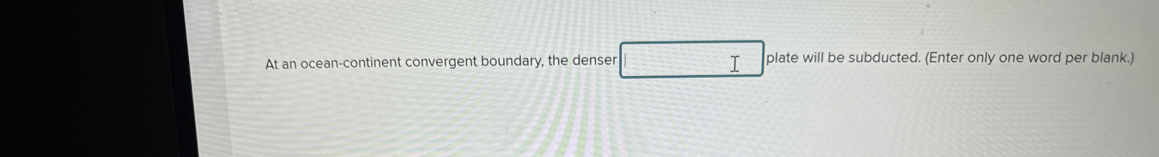 Solved At an ocean-continent convergent boundary, the denser | Chegg.com