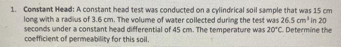 Solved 1. Constant Head: A constant head test was conducted | Chegg.com