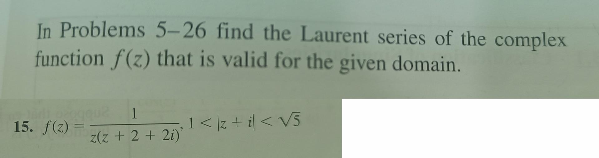 Solved In Problems 5-26 ﻿find the Laurent series of the | Chegg.com