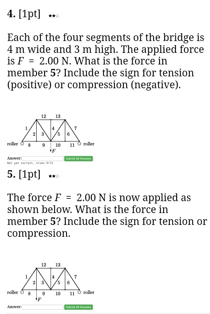 Solved Each of the four segments of the bridge is 4 m wide | Chegg.com