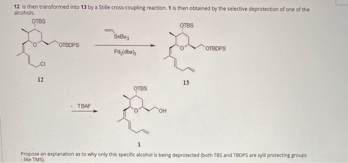 Solved 12 is then transformed into 13 by a Stille | Chegg.com