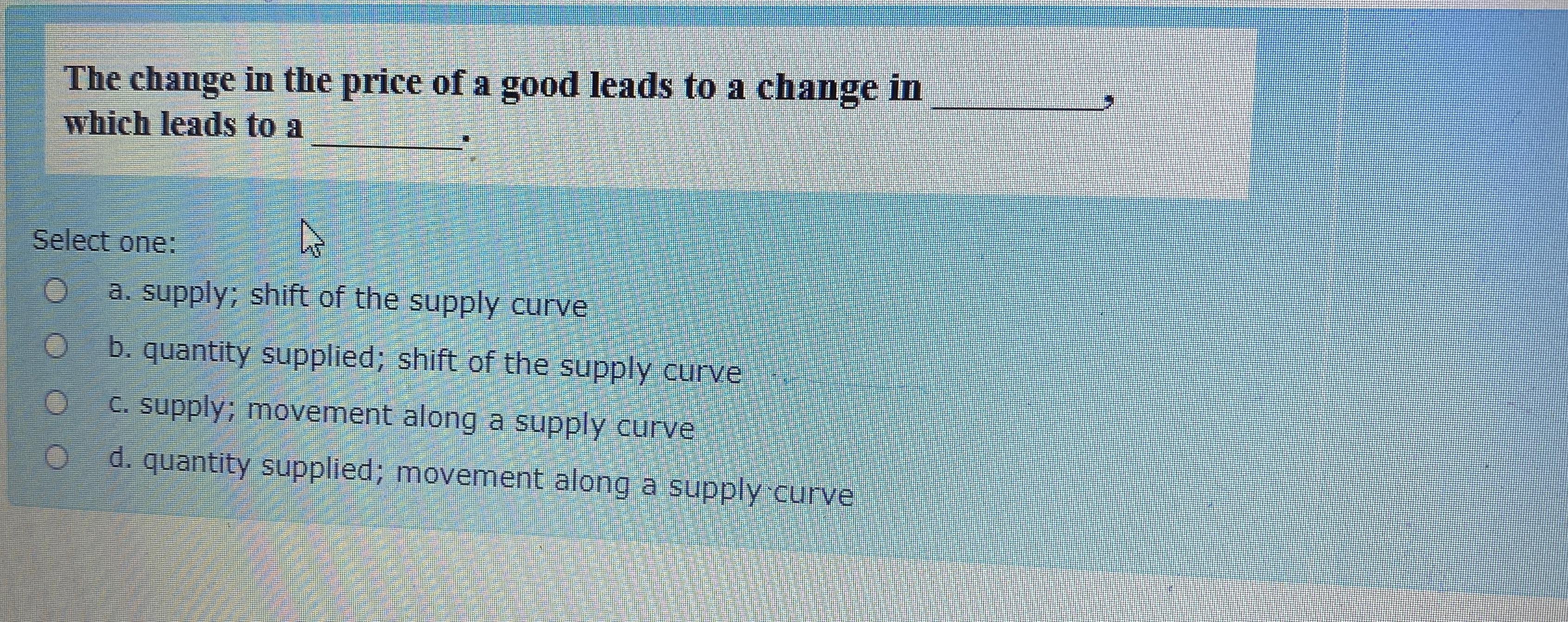 Solved The change in the price of a good leads to a change | Chegg.com