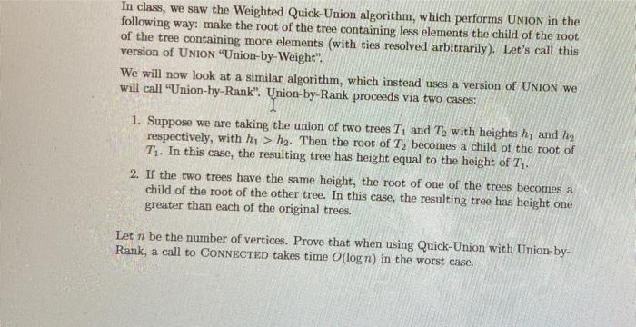 Solved In class, we saw the Weighted Quick-Union algorithm, | Chegg.com