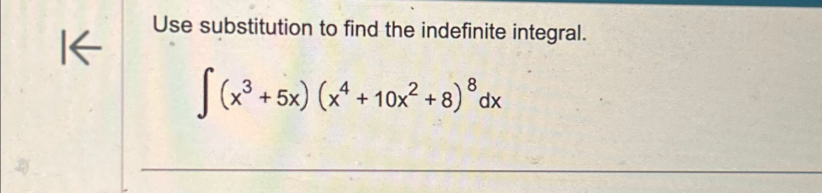 Solved Use substitution to find the indefinite | Chegg.com