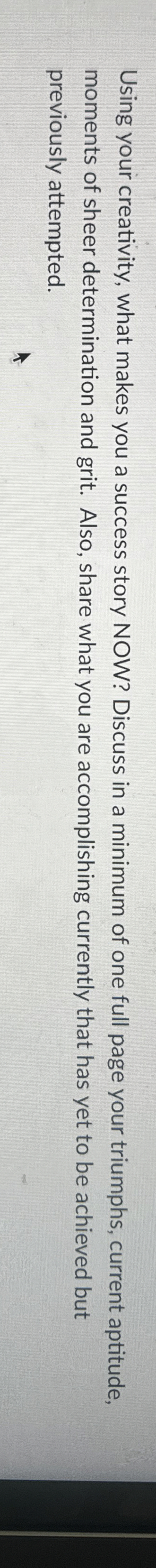 Solved Using your creativity, what makes you a success story | Chegg.com