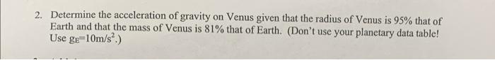 Solved 2. Determine the acceleration of gravity on Venus | Chegg.com