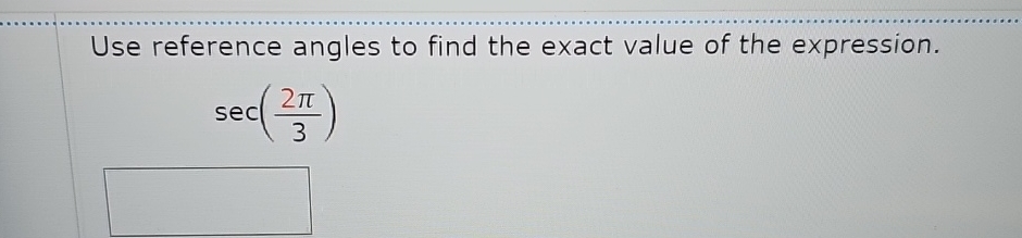 Solved Use reference angles to find the exact value of the | Chegg.com