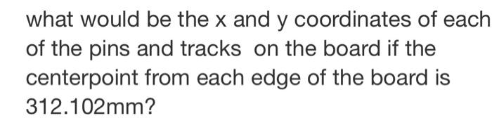 what would be the x and y coordinates of each of the | Chegg.com